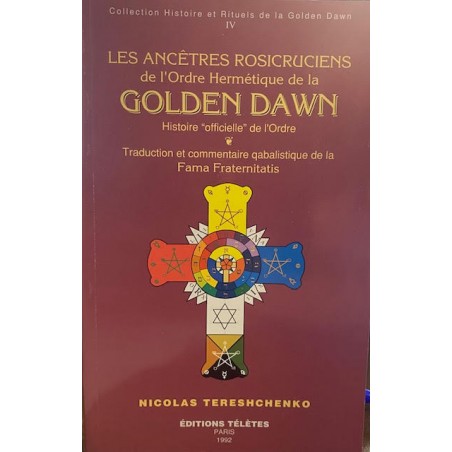 ANCETRES ROSICRUCIENS - GOLDEN DAWN - NICOLAS TERESHCHENKO
